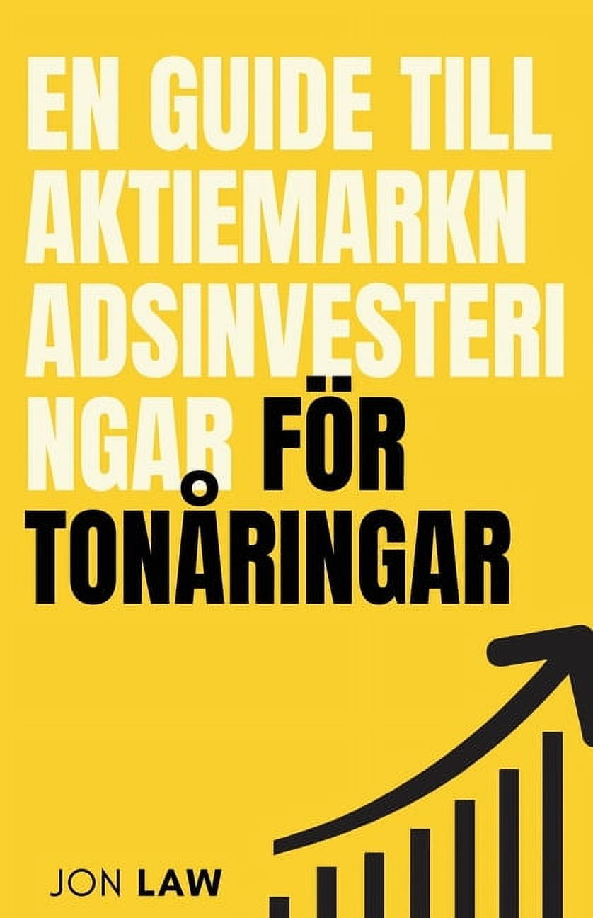 En guide till aktiemarknadsinvesteringar för tonåringar: Hur man säkrar ett liv med ekonomisk ...