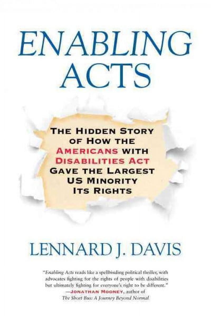 Enabling Acts : The Hidden Story of How the Americans with Disabilities ...