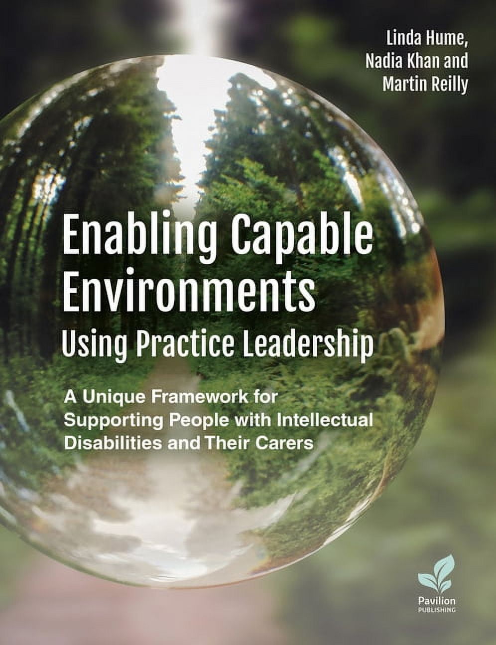 Enabling Capable Environments Using Practice Leadership: A Unique ...