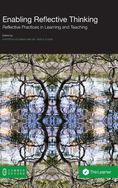 Enabling Reflective Thinking : Reflective Practice in Learning and ...