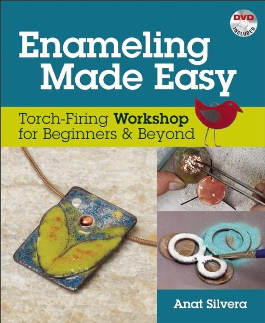 Enameling Made Easy: Torch-Firing Workshop for Beginners & Beyond (Other) - Walmart.com