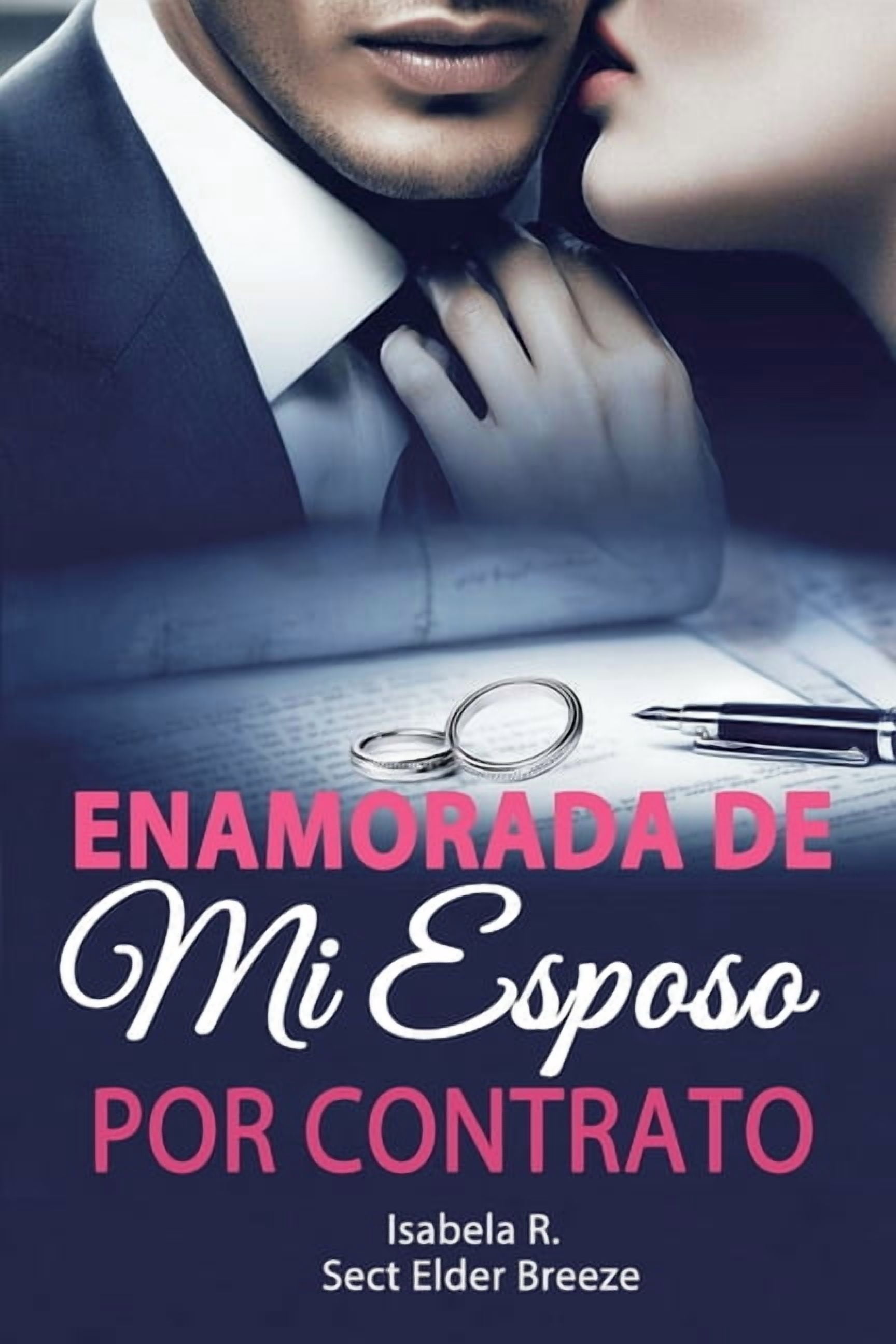 Enamorada de Mi Esposo Por Contrato: (Ro Enamorada de Mi Esposo por ...