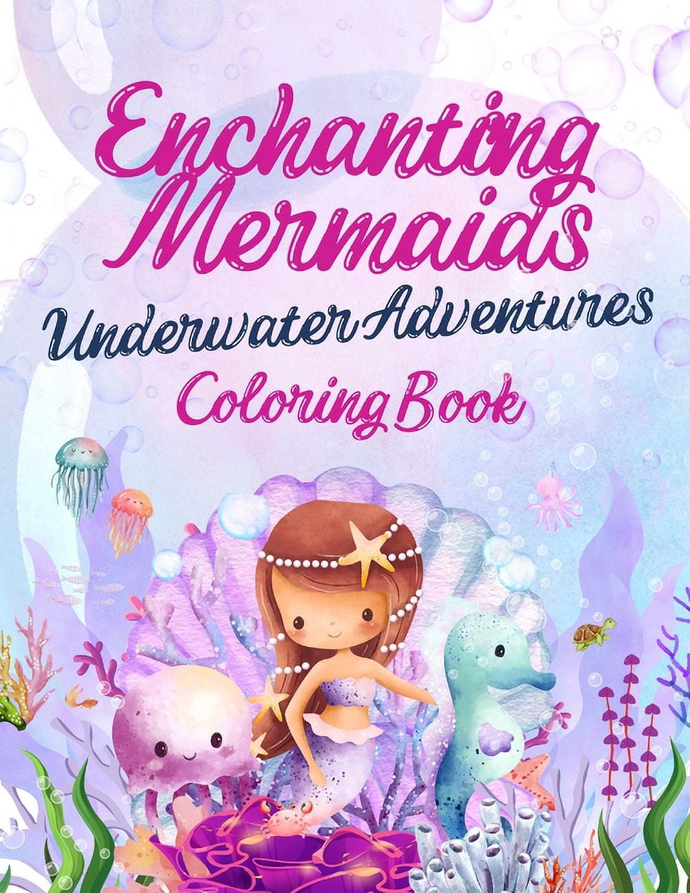 Enchanting Mermaids: Underwater Adventures Coloring Book for Kids ...
