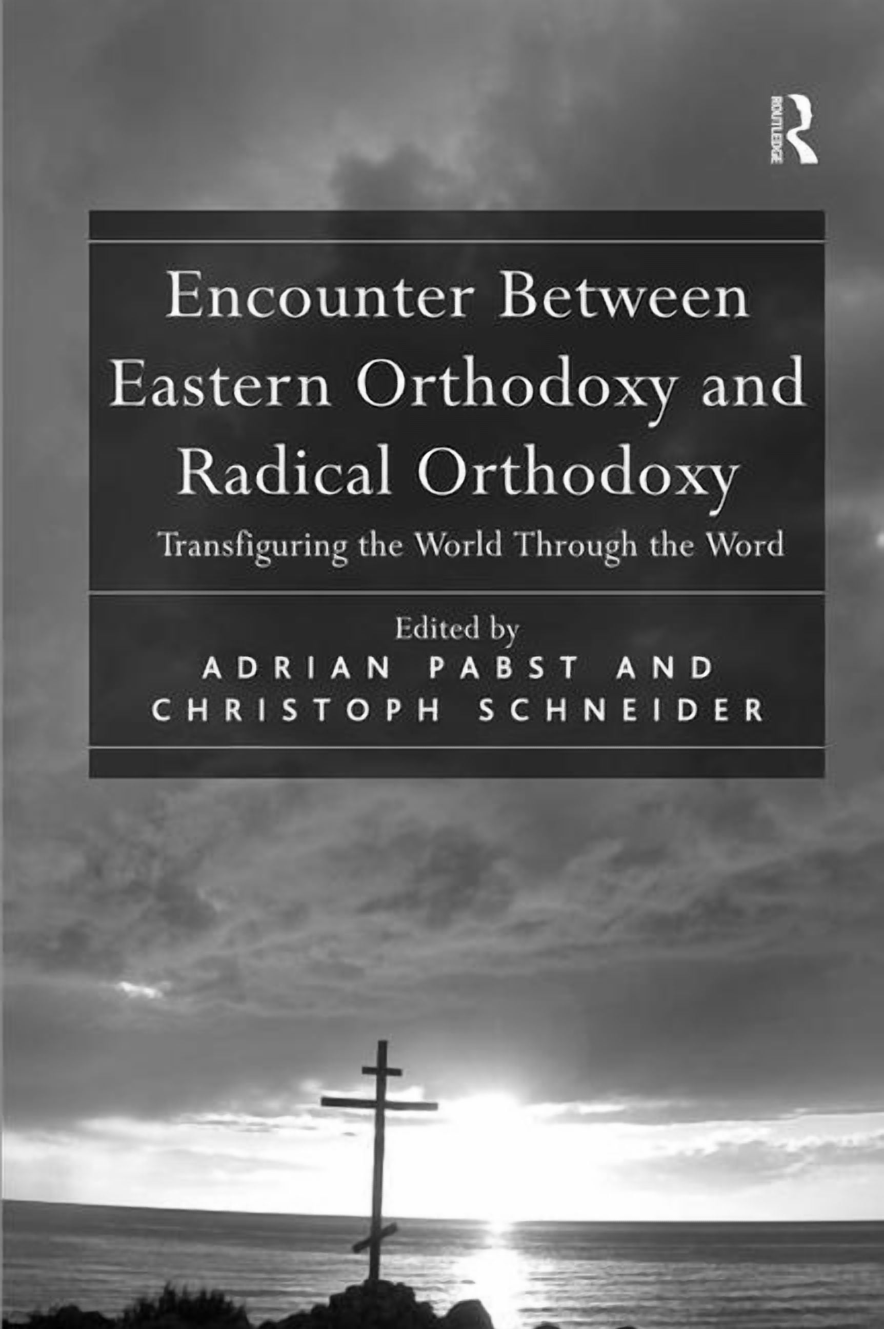 Encounter Between Eastern Orthodoxy and Radical Orthodoxy ...