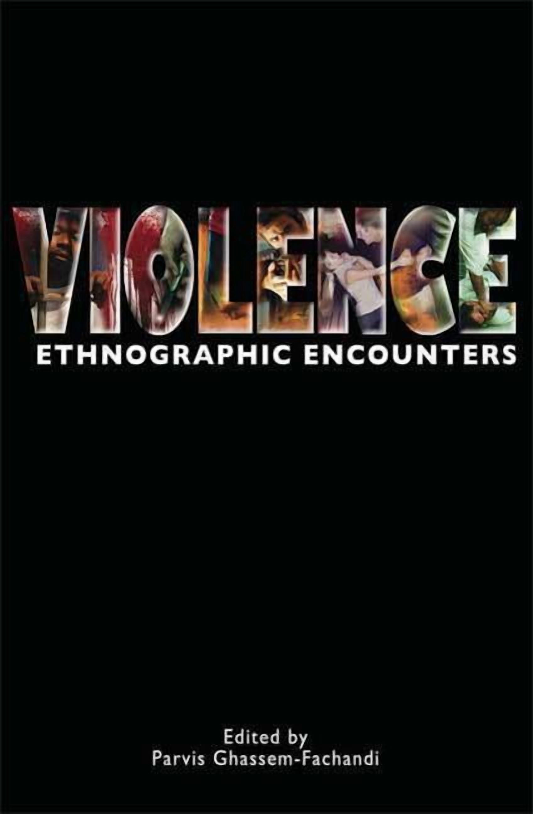 Encounters: Experience and Anthropologic Violence: Ethnographic ...