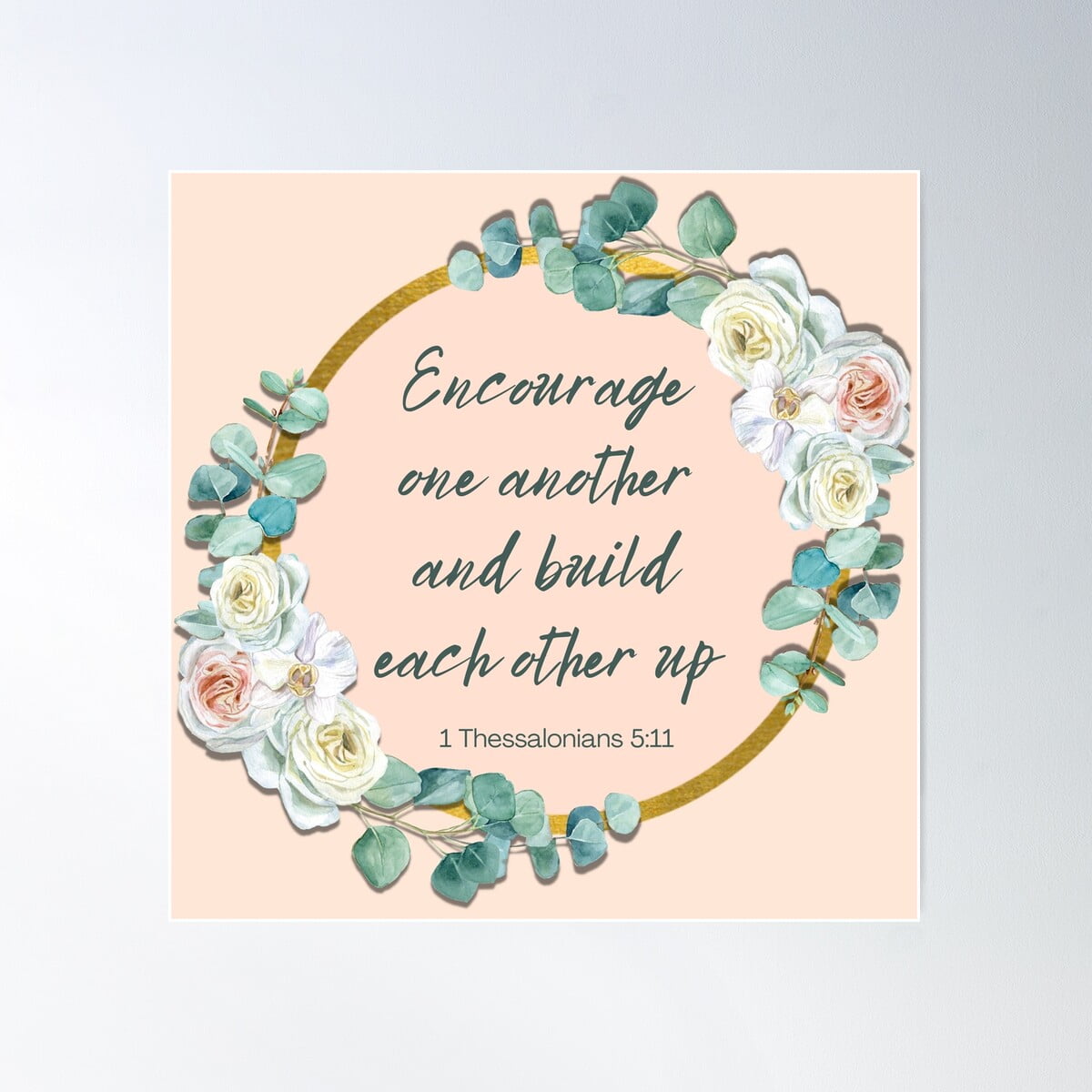Encourage One Another And Build Each Other Up - 1 Thessalonians 5:11 ...