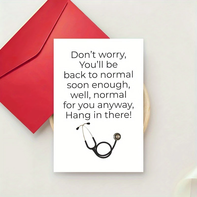 Encouragement Greeting Card – “Don’t Worry, You’ll Be Back to Normal ...