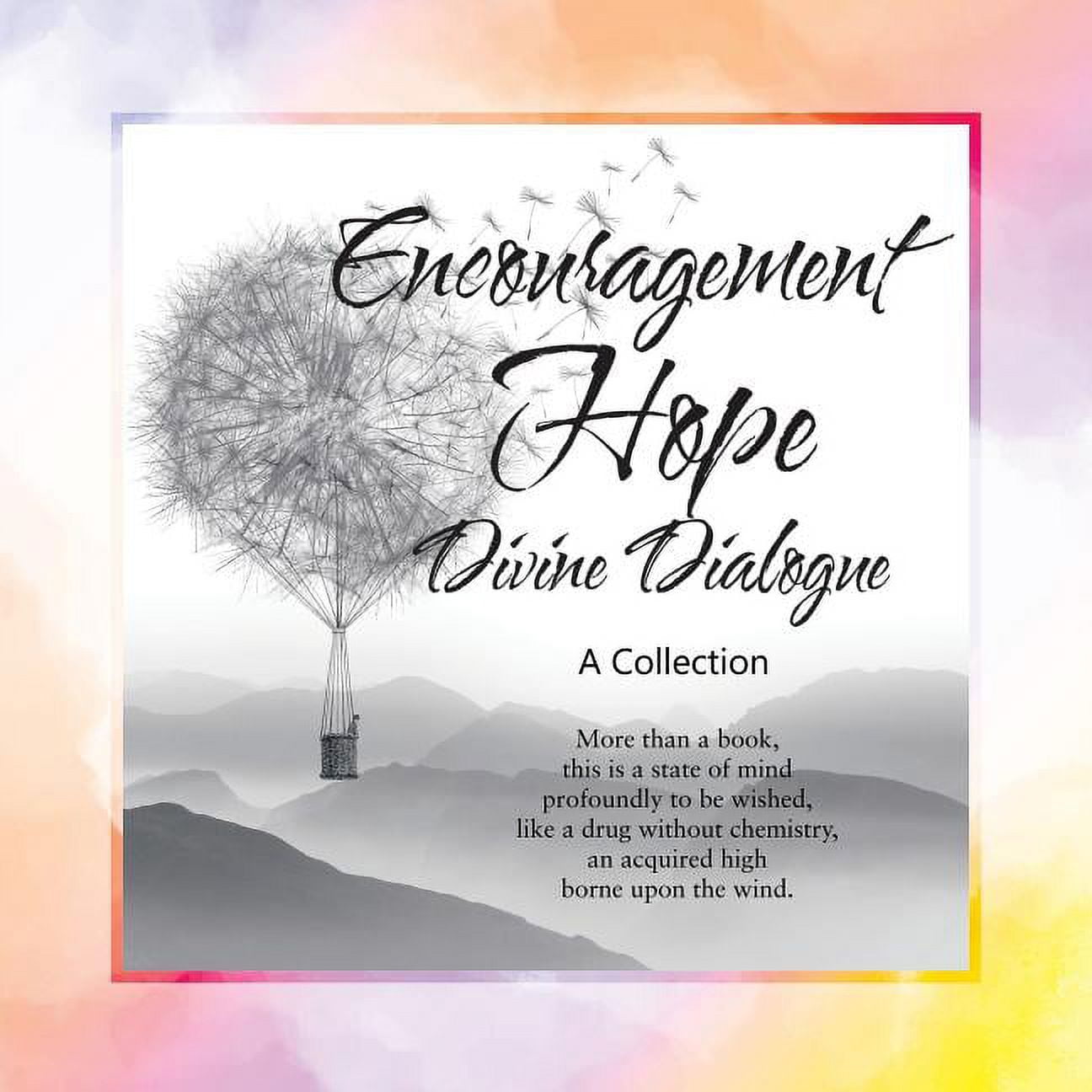 Encouragement, Hope, Divine Dialogue (Paperback) - Walmart.com