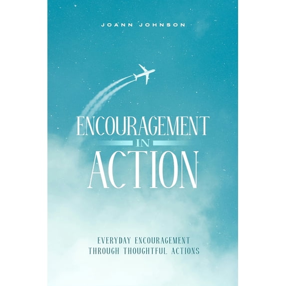 Encouragement In Action, (Paperback) - Walmart.com