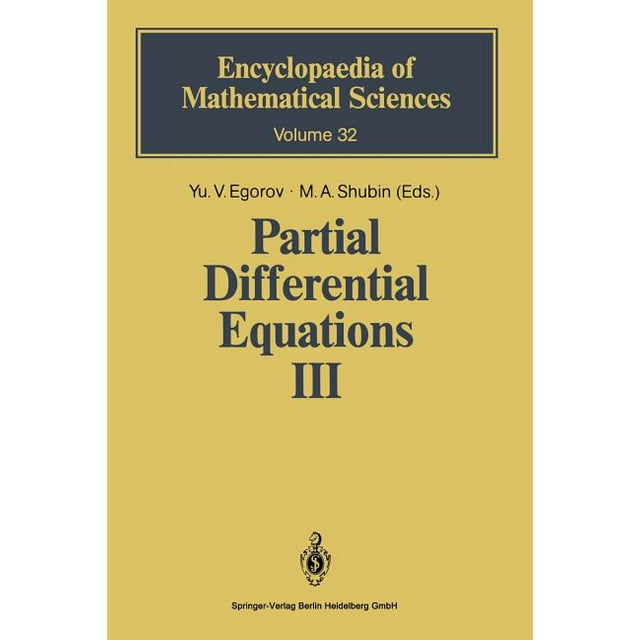 Encyclopaedia of Mathematical Sciences: Partial Differential Equations ...