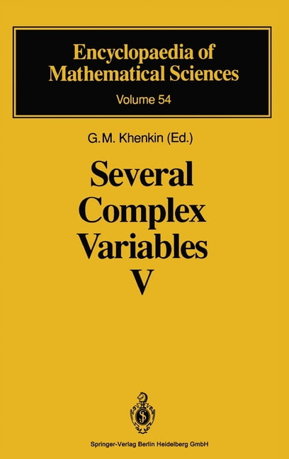 Encyclopaedia of Mathematical Sciences: Several Complex Variables V: Complex Analysis in Partial ...