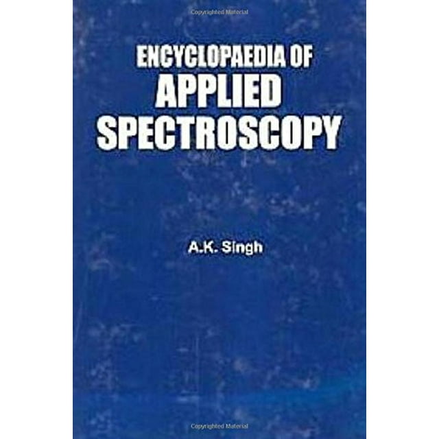 Encyclopaedia Of Applied Spectroscopy - A.K.Singh - Walmart.com