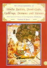 Encyclopaedia of Hindu Deities, Demi-gods, Godlings, Demons and Heros ...