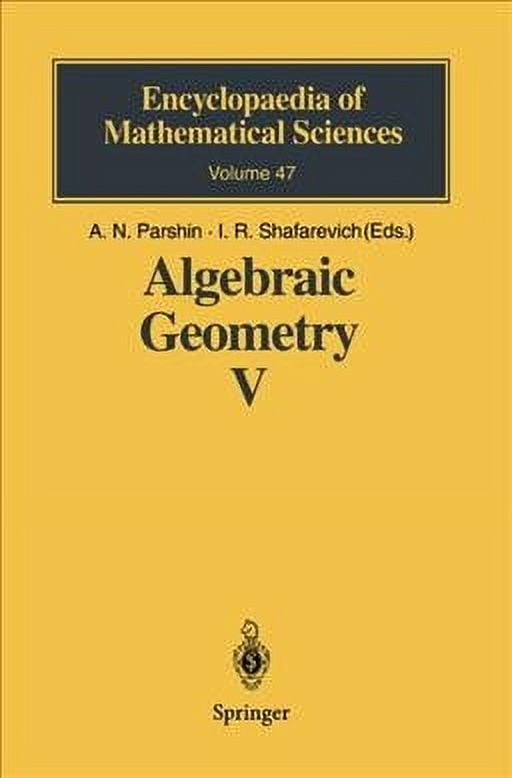 Encyclopaedia of Mathematical Sciences: Algebraic Geometry V: Fano ...