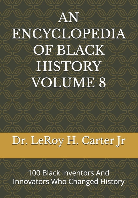 An Encyclopedia of Black History An Encyclopedia of Black History ...