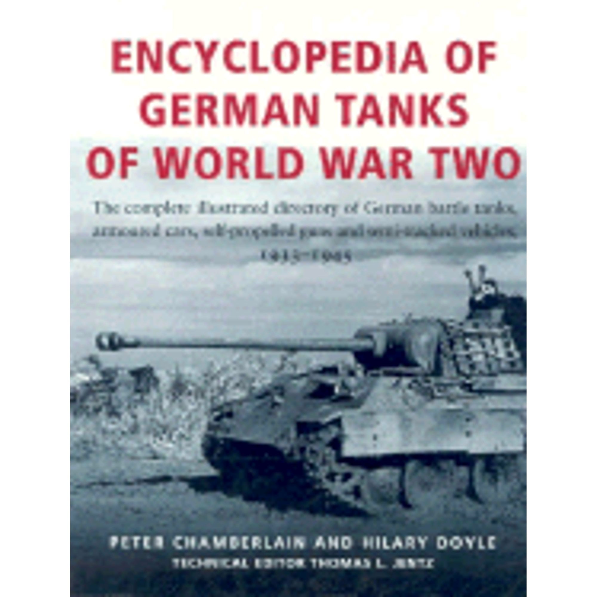 Pre-Owned Encyclopedia Of German Tanks Of World War Two: The Complete ...