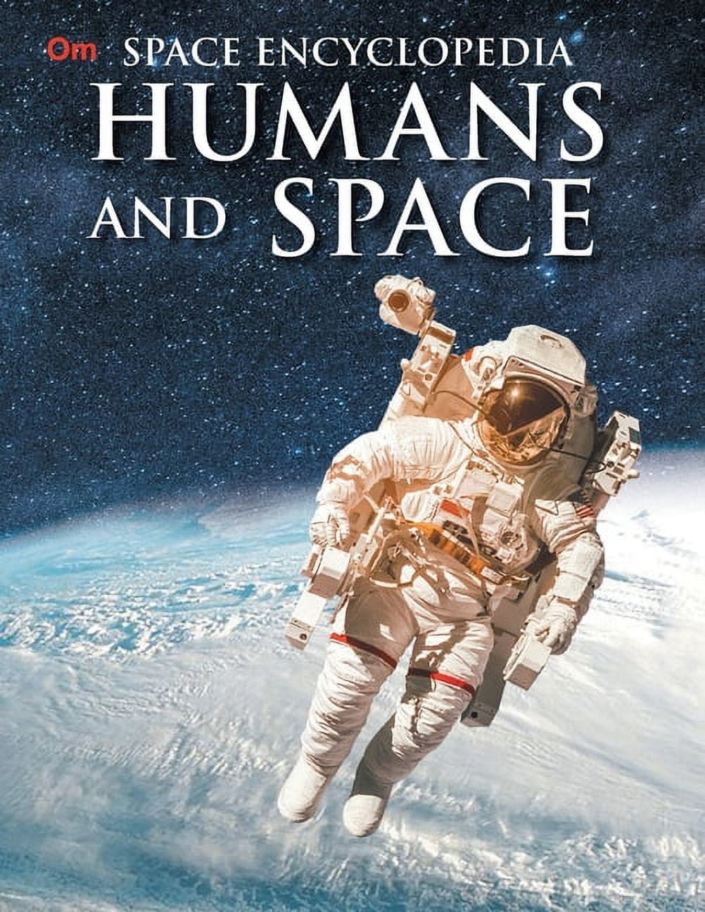 Encyclopedia: Humans and Space (Space Encyclopedia) - Walmart.com