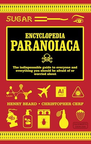 Pre-Owned Encyclopedia Paranoiaca: The Definitive Compendium of Things You Absolutely, Postively ...