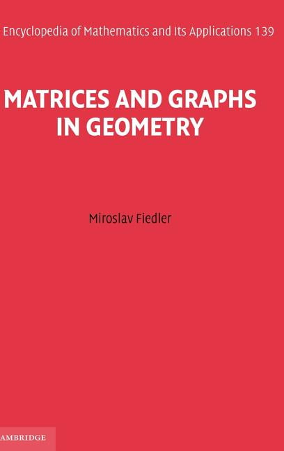 Encyclopedia of Mathematics and Its Appl Matrices and Graphs in ...