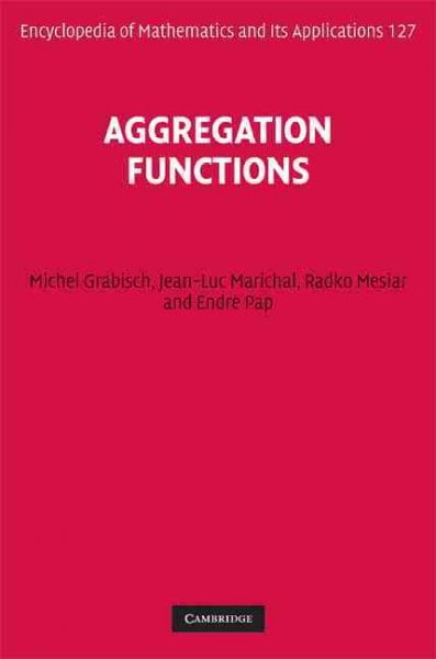 Encyclopedia Of Mathematics And Its Applications Aggregation Functions Hardcover