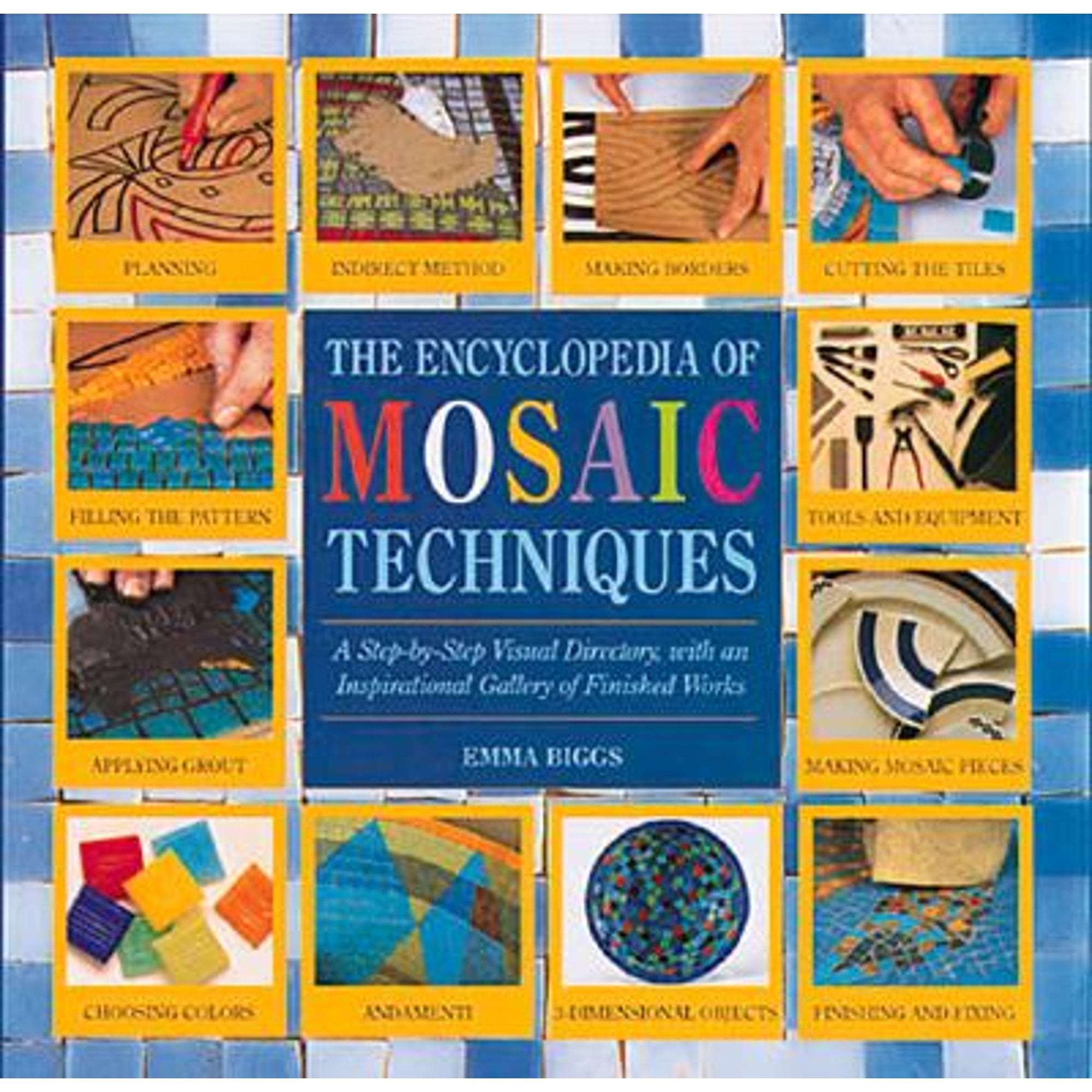 Pre-Owned Encyclopedia Of Mosaic Techniques: A Step-by-step Visual ...