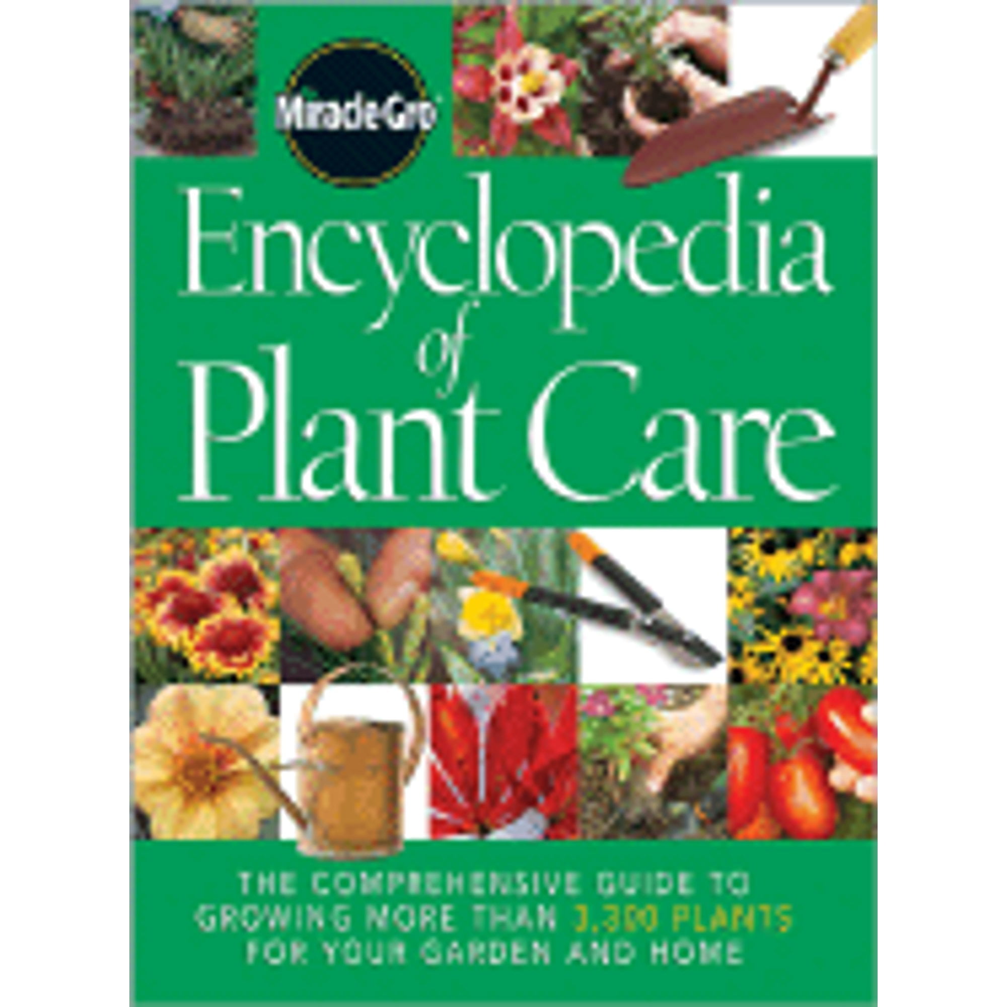 Encyclopedia of Plant Care: The Comprehensive Guide to Growing More ...