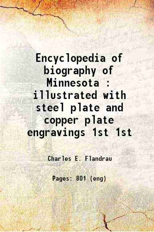 Encyclopedia of biography of Minnesota : illustrated with steel plate ...