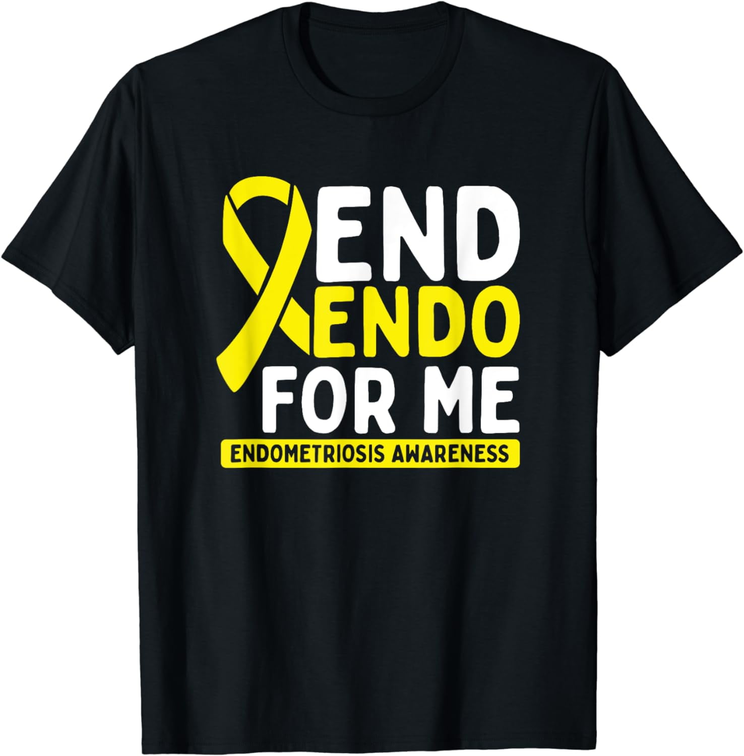 End Endo for me Survivor Fighter Endometriosis Awareness T-Shirt ...