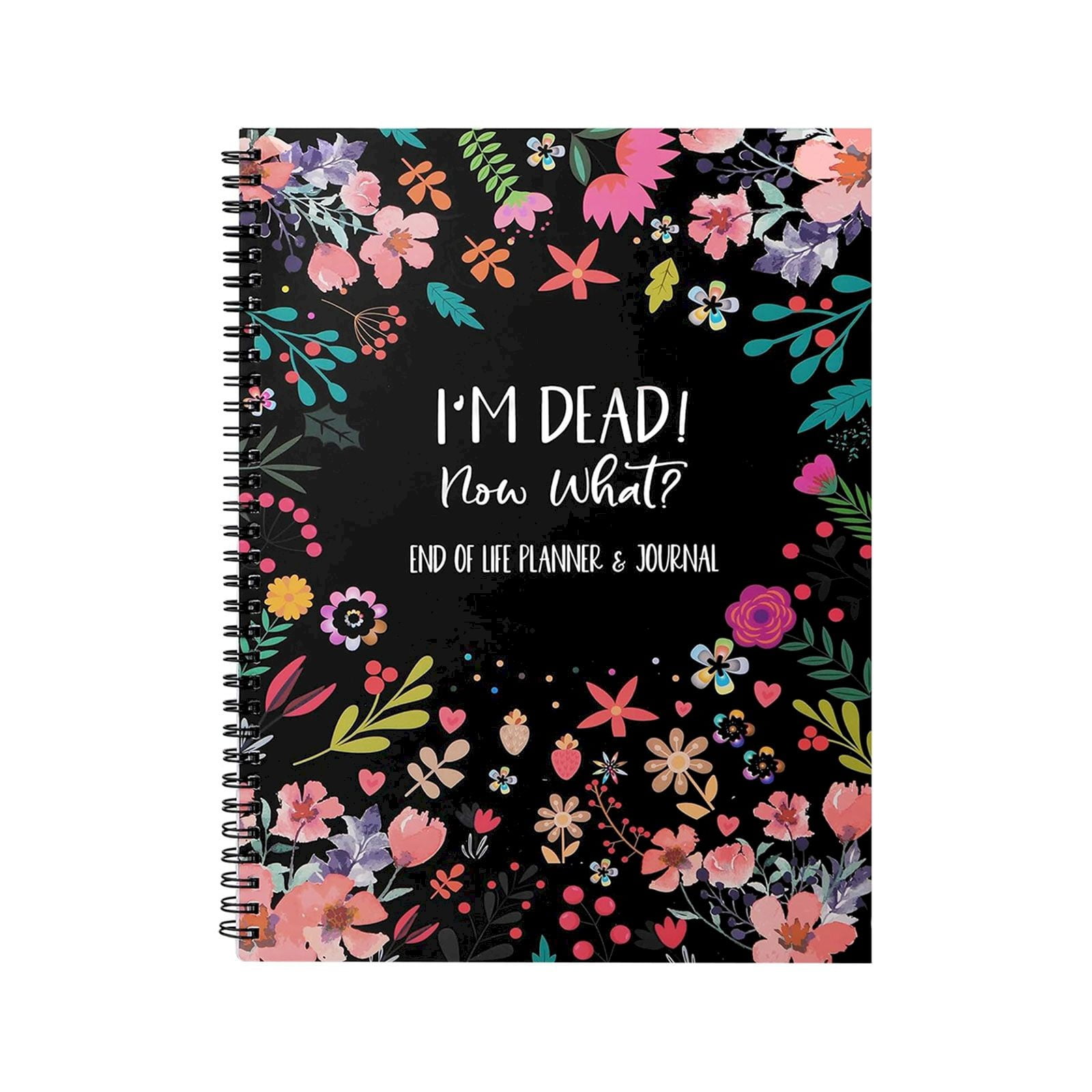 End Of Life Planner Organizer Notebook I'M Dead Now What Planner Bound ...