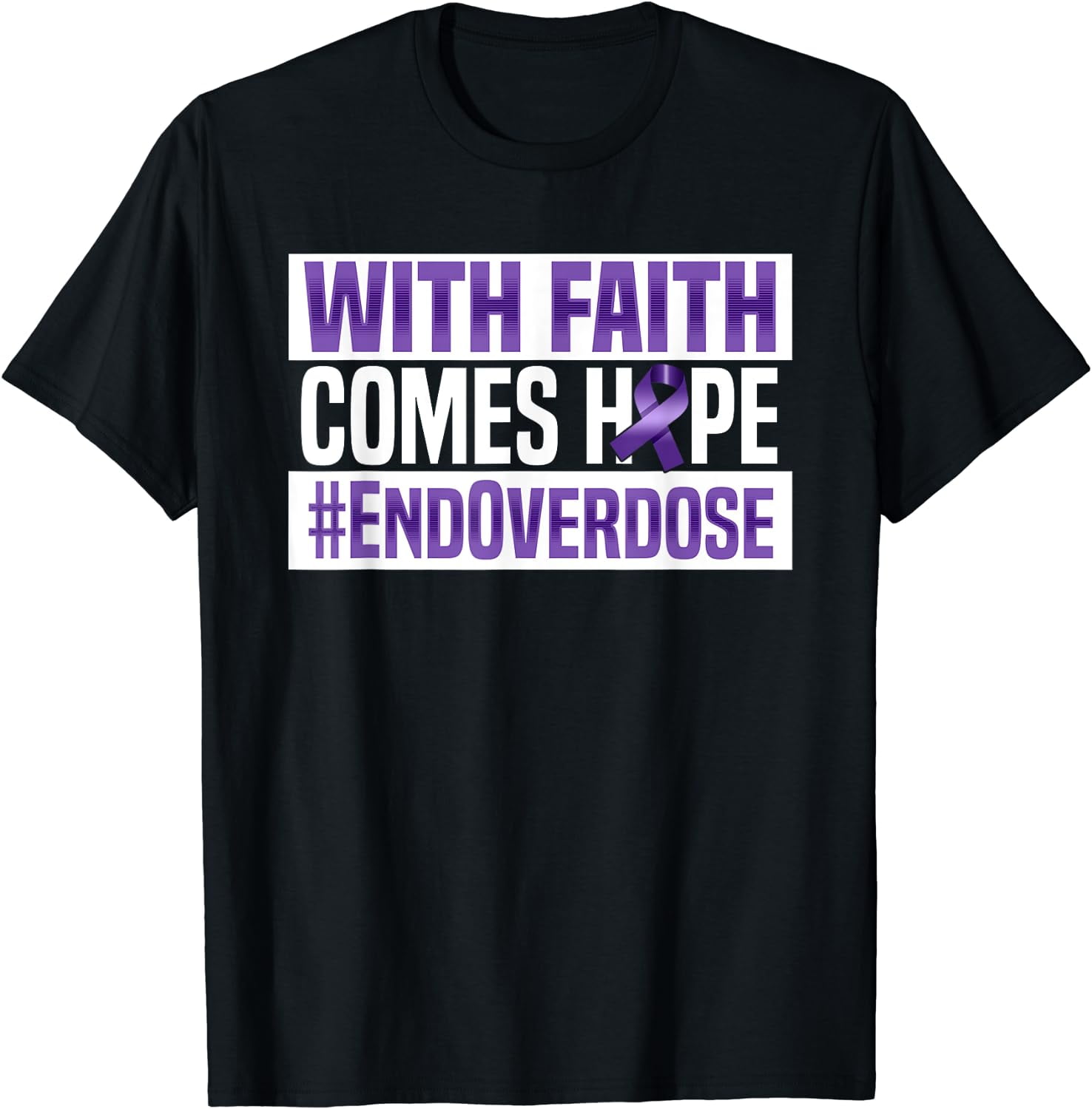End Overdose With Faith Comes Hope Purple Ribbon Shirt - Walmart.com