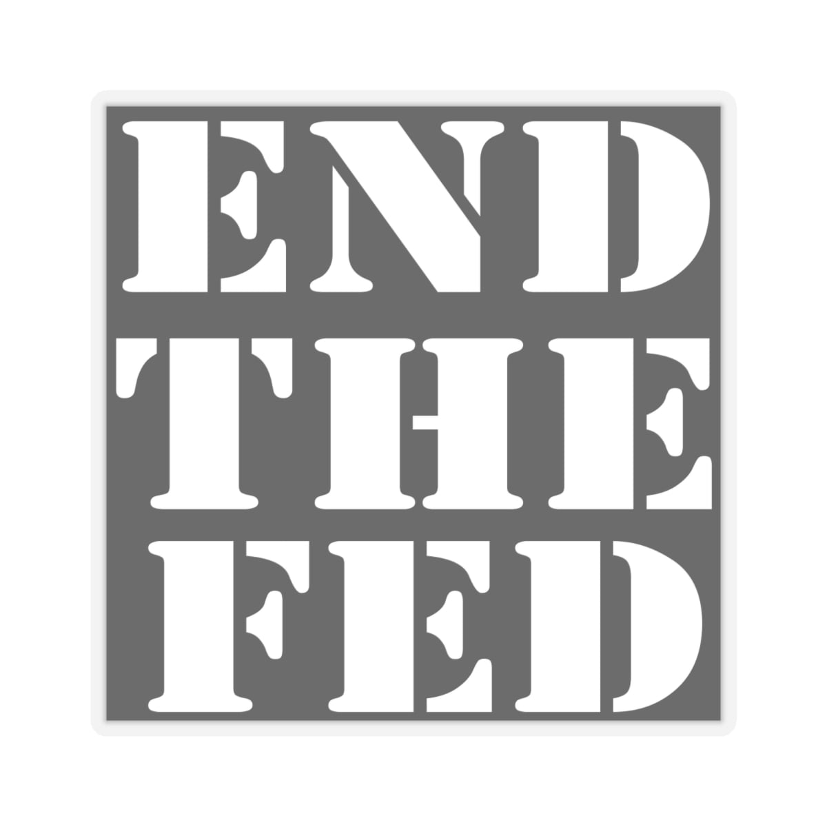End The Fed 1 Kiss-Cut Stickers - Walmart.com