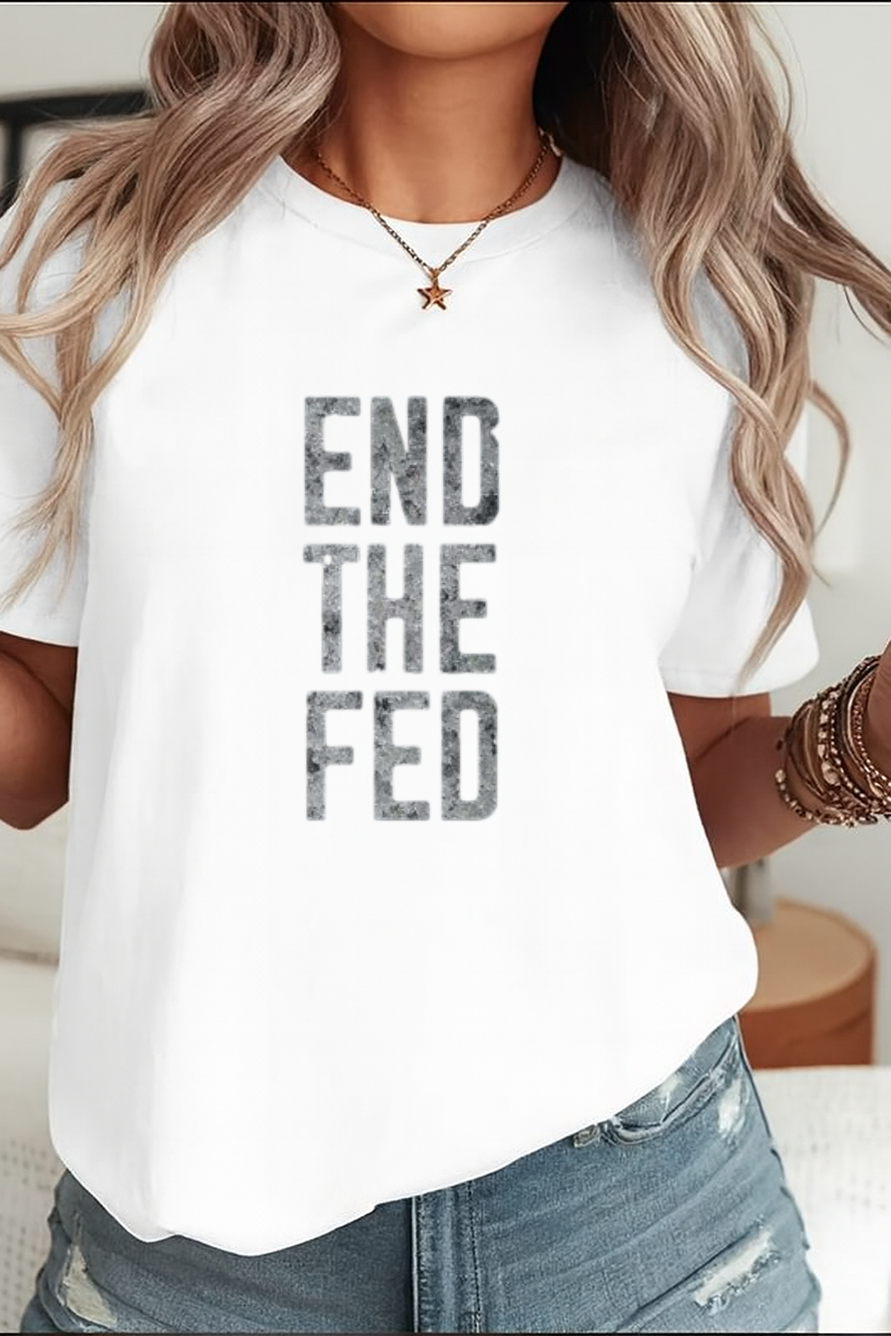 End The Fed Political Slogan for Liberty and Freedom Unisex T-Shirt up ...