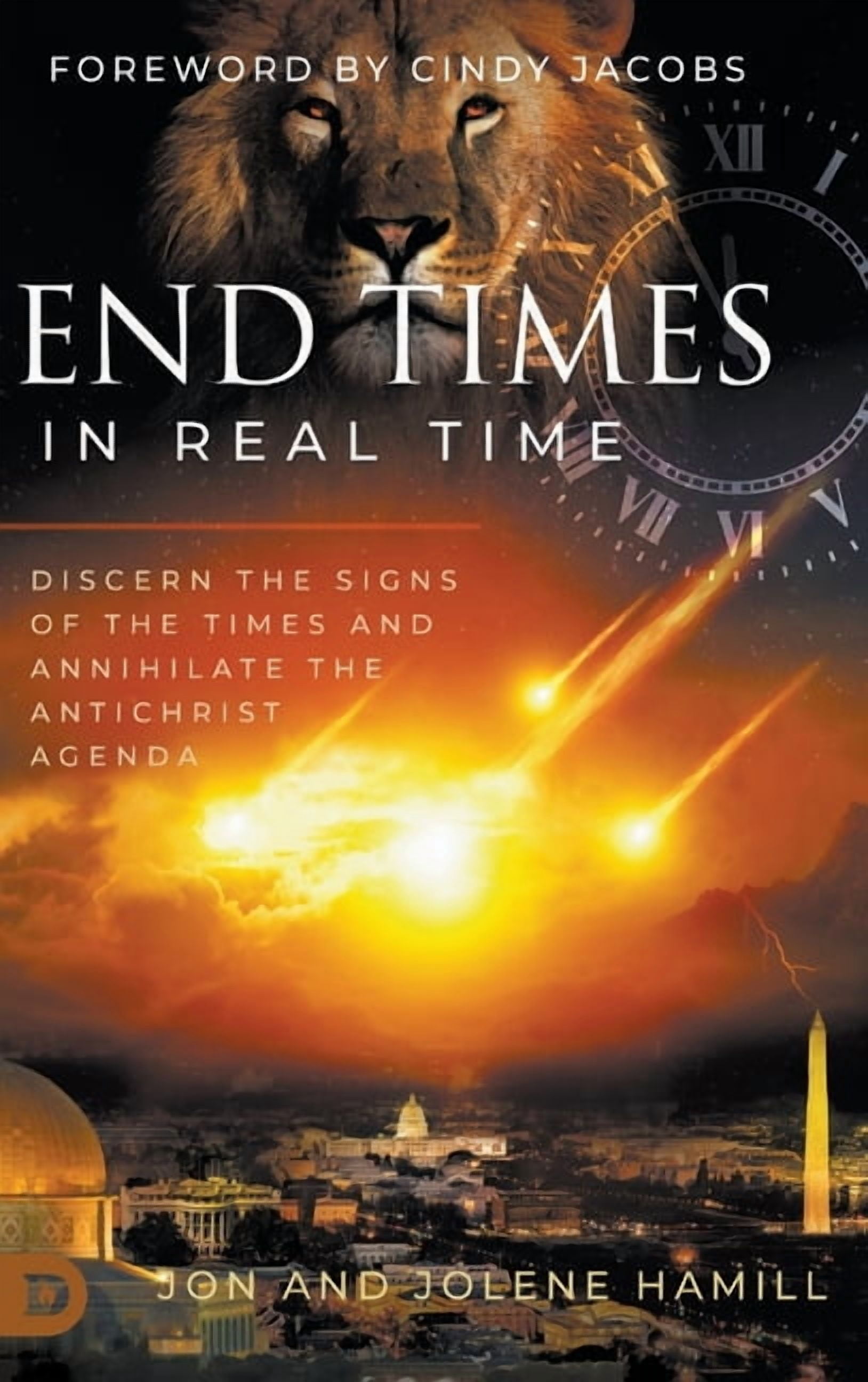 End Times in Real Time: Discern the Signs of the Times and Annihilate ...