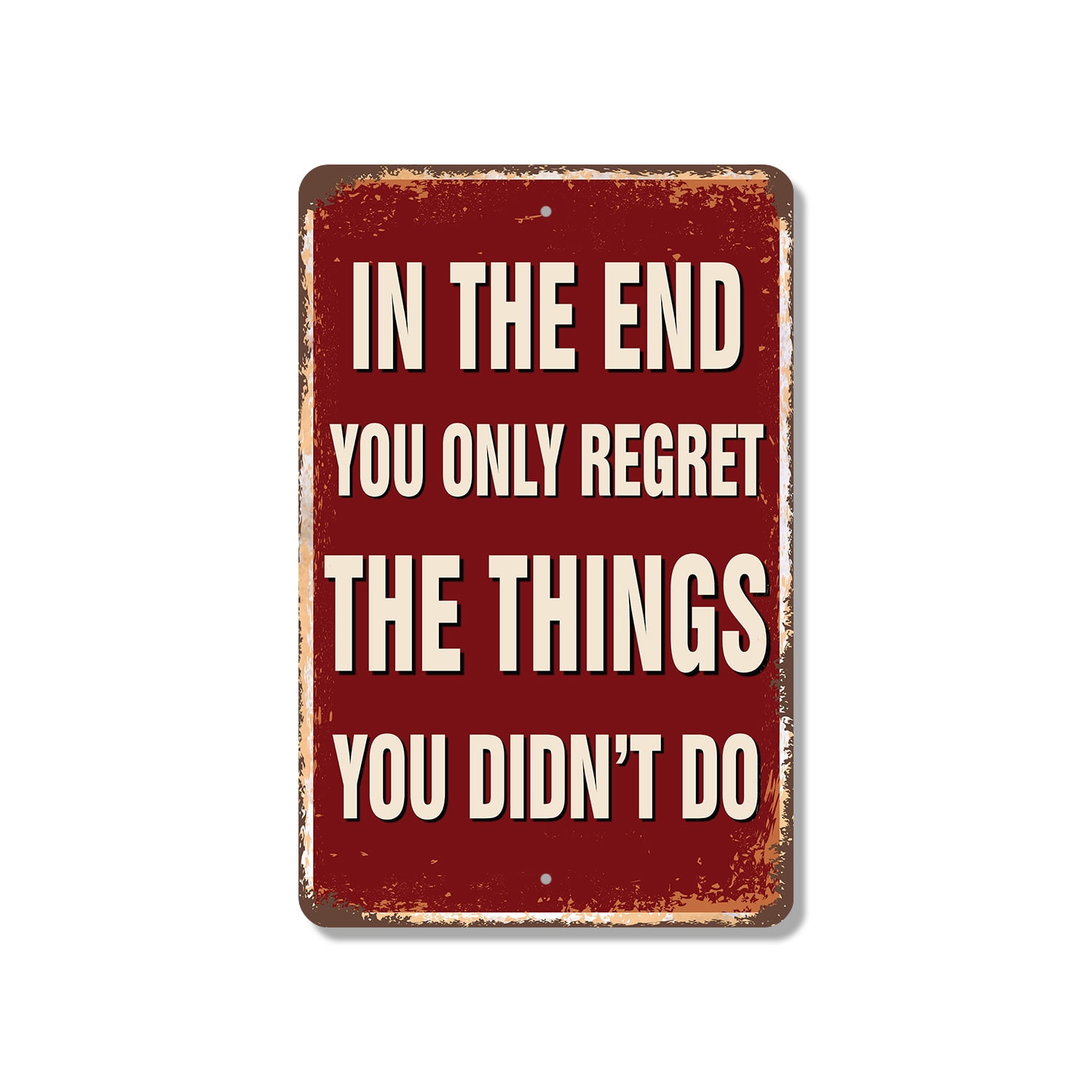 In The End You Only Regret The Things You Didn’t Do Vintage Style 10 ...