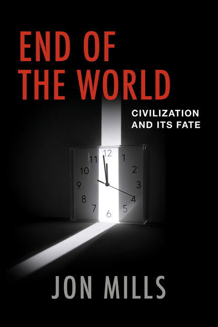 End of the World: Civilization and Its Fate, (Hardcover) - Walmart.com