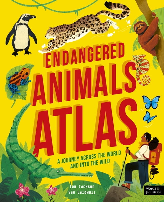 Amazing Adventures Endangered Animals Atlas: A Journey Across the World ...