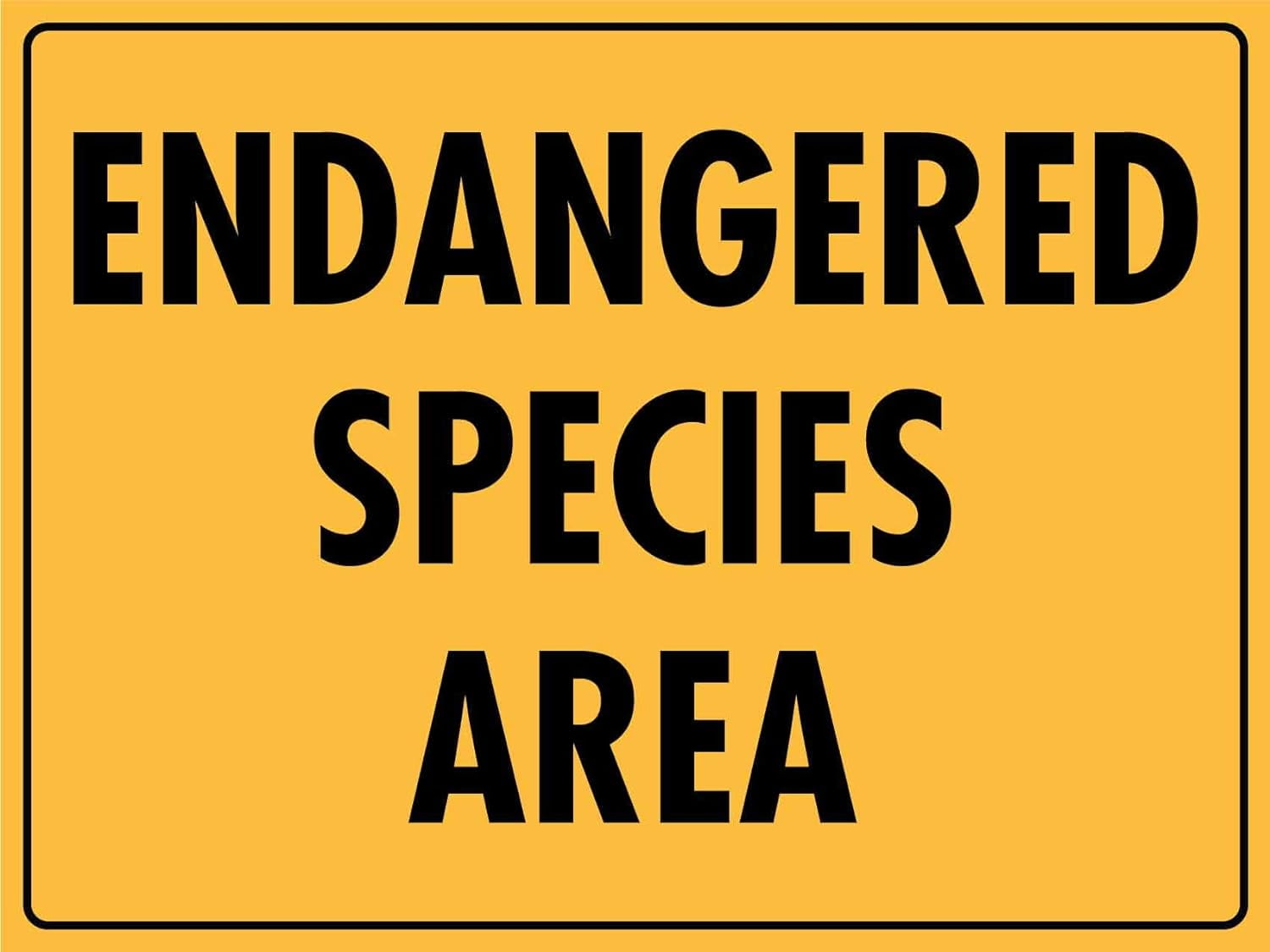 Endangered Species Area Sign Metal Tin Sign 8x12 Inches Caution Danger ...
