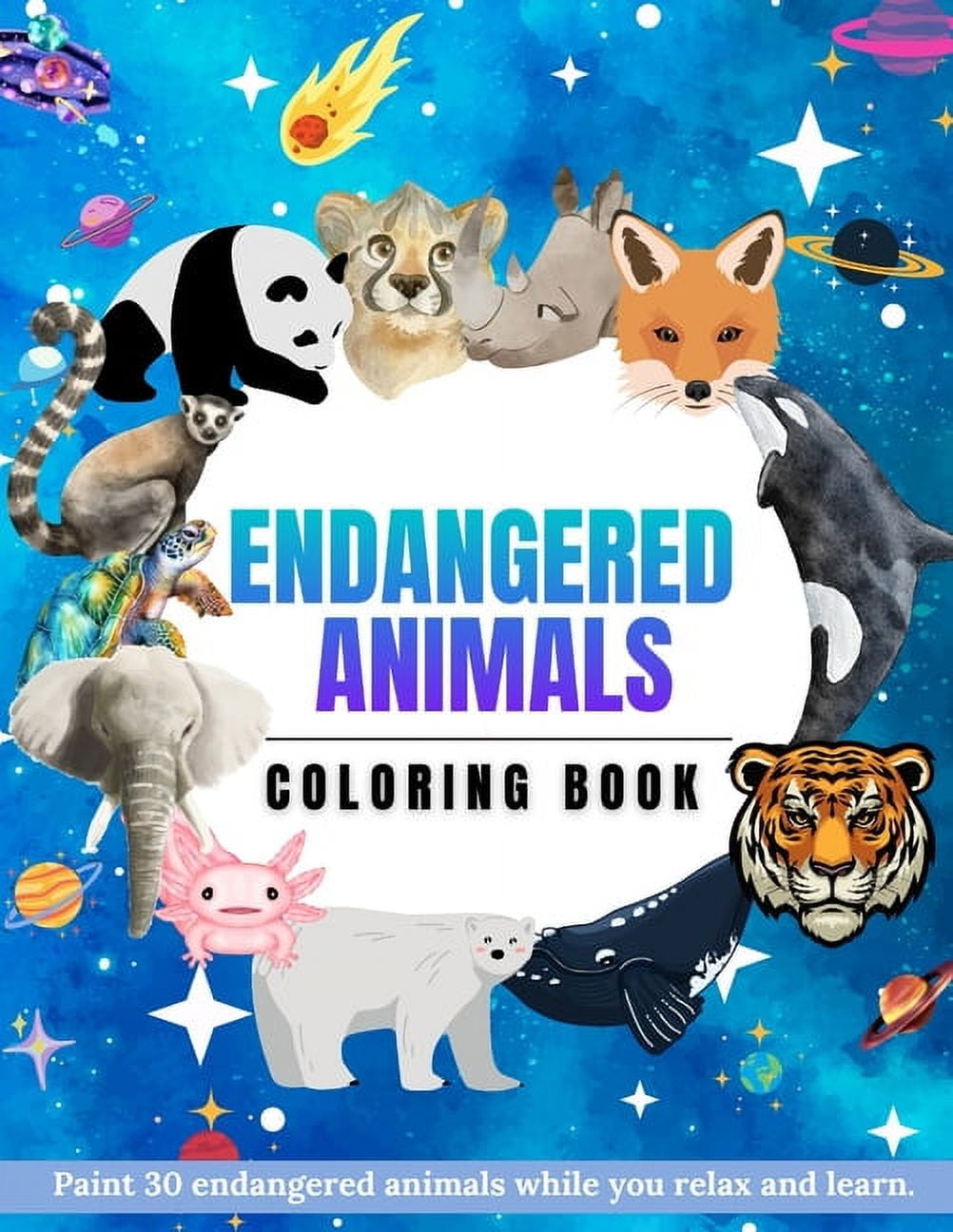 Endangered animals coloring book: Paint 30 endangered animals while you ...