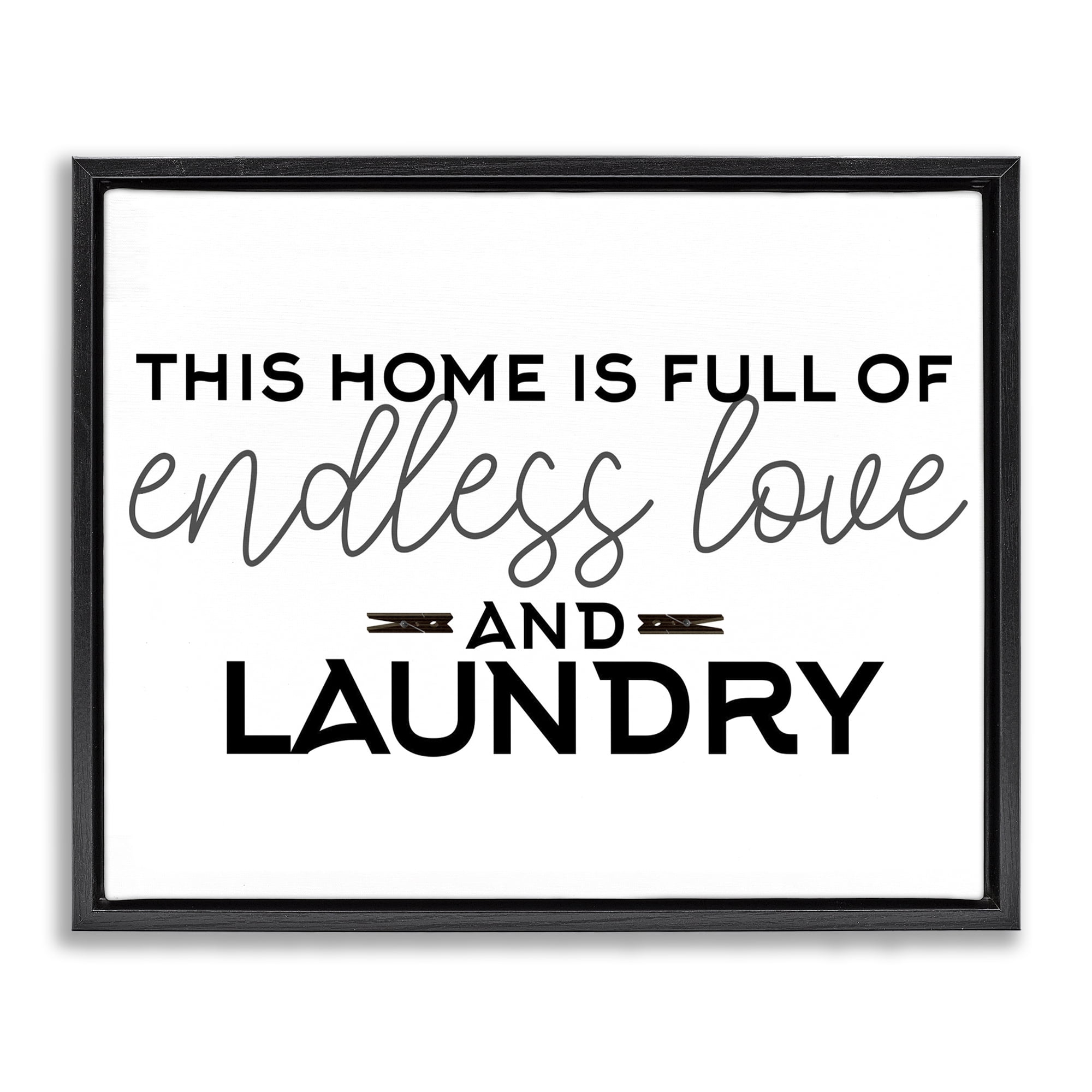 Endless Love & Laundry Minimal Black Framed Floater Canvas Wall Art ...