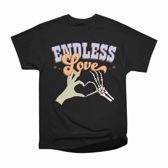 Endless Love T-Shirt Tee Gift For Him Merch For Her Apparel For Friend ...