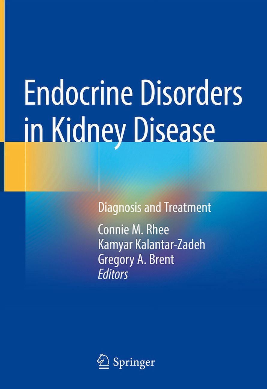 Endocrine Disorders in Kidney Disease: Diagnosis and Treatment, (Hardcover) - Walmart.com