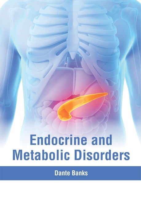 Endocrine and Metabolic Disorders, (Hardcover) - Walmart.com