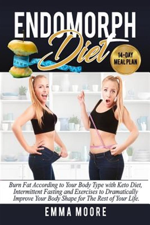 Endomorph Diet: Burn Fat According to Your Body Type with Keto Diet ...