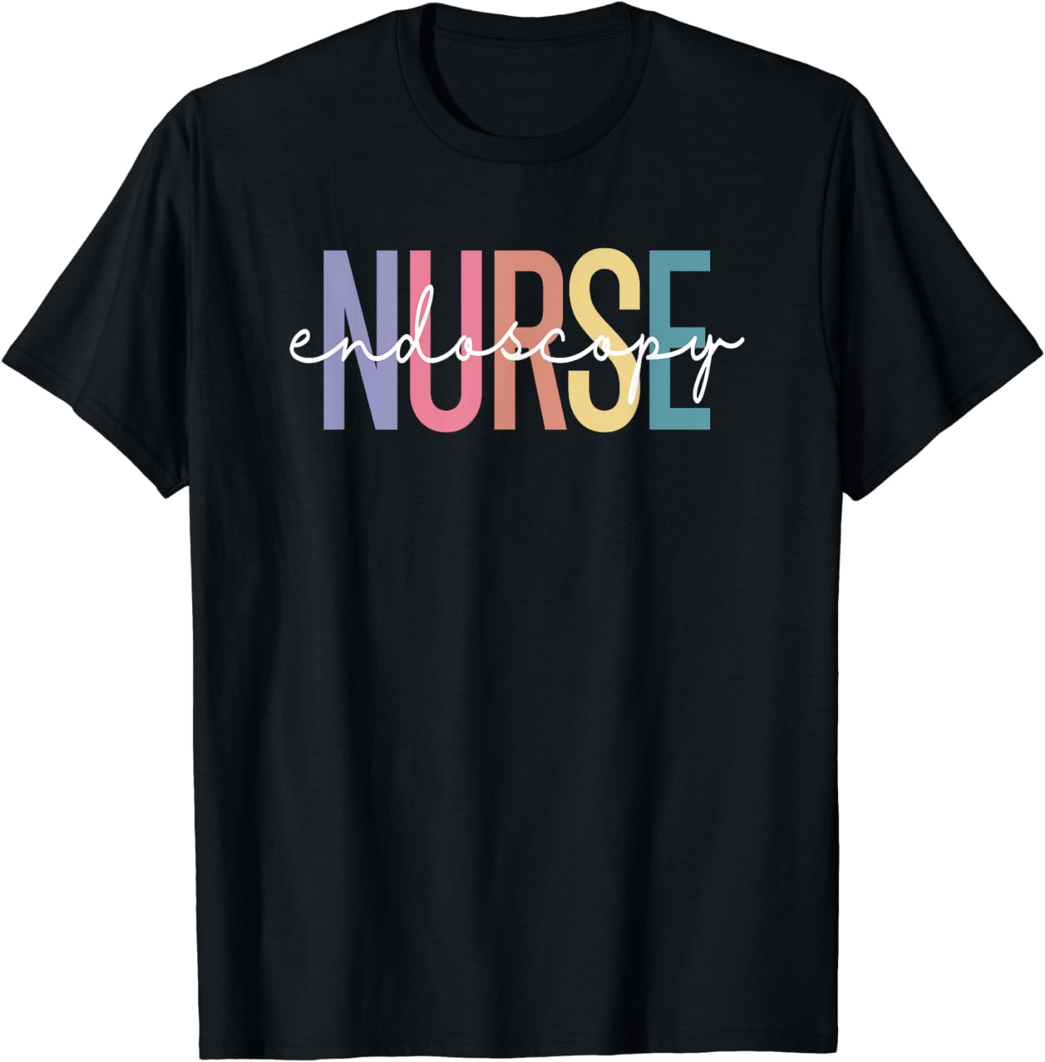 Endoscopy Nurse ENDO Nurse GI Colon Nursing T-Shirt - Walmart.com