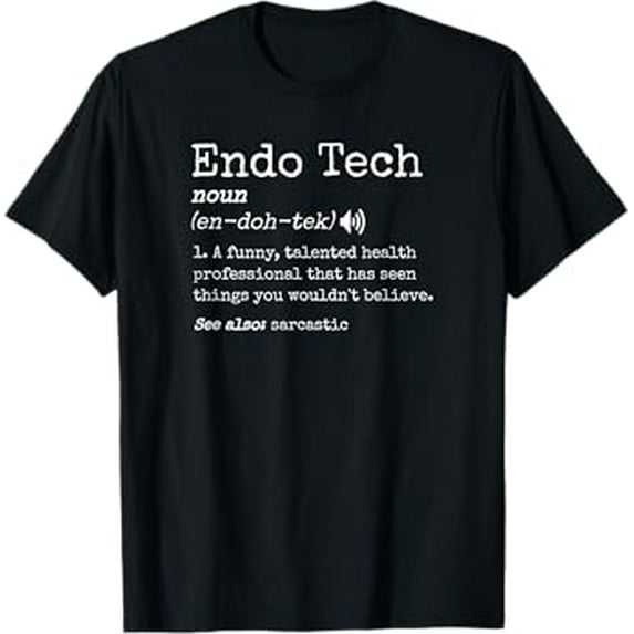 Endoscopy Tech Sarcastic Definition Colonoscopy Endo Nurse T-Shirt ...