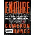 Endure: How to Work Hard, Outlast, and Keep Hammering - Walmart.com