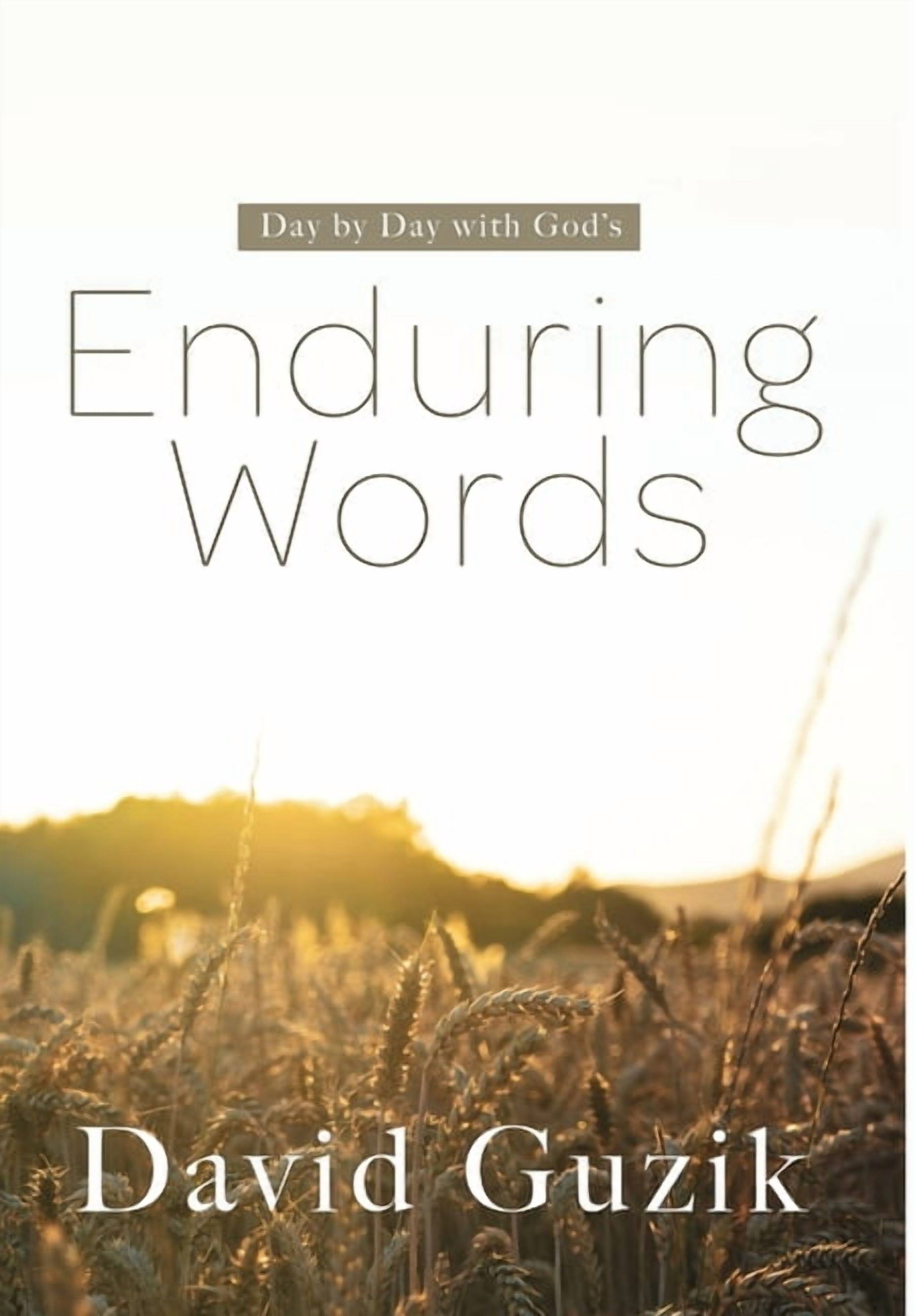 Enduring Words: Day by Day With God's Enduring Words, (Hardcover ...