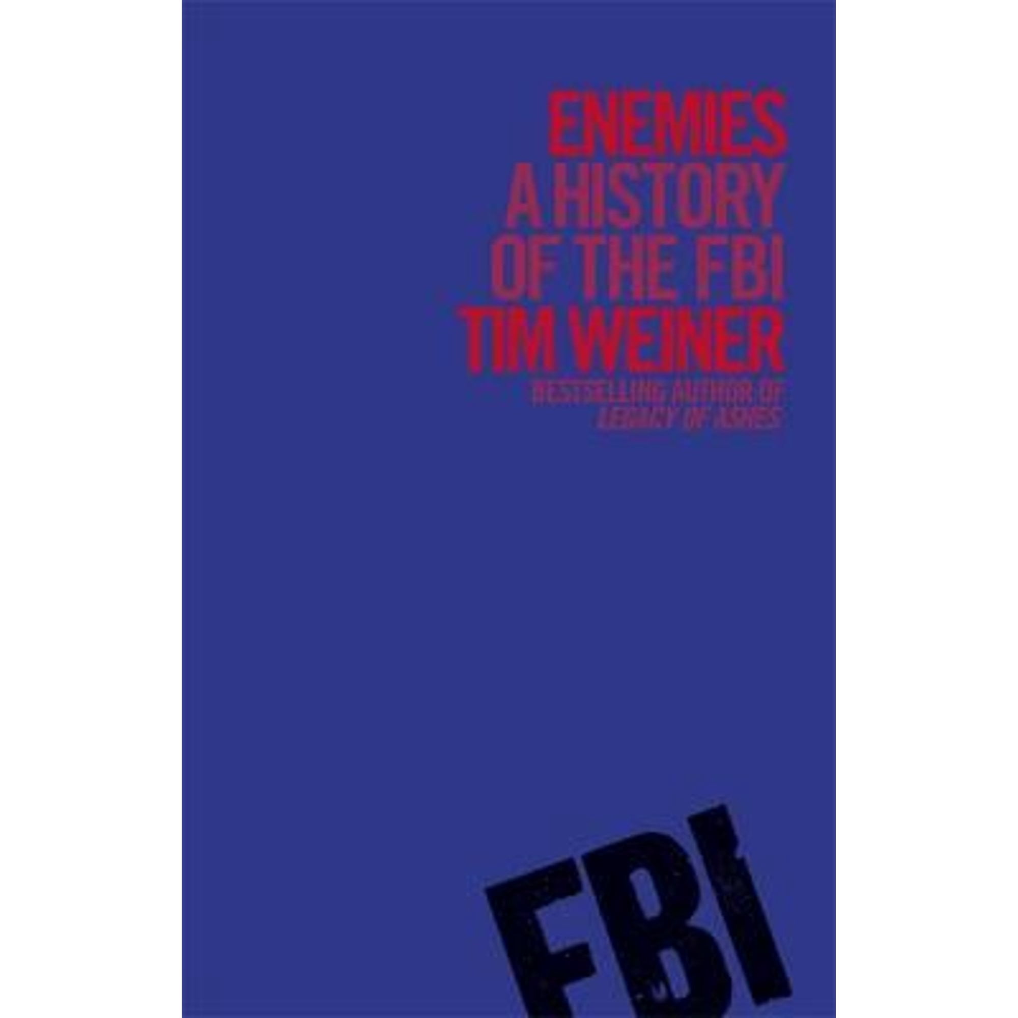 Pre-Owned Enemies: A History of the FBI (Hardcover) 1846143268 ...