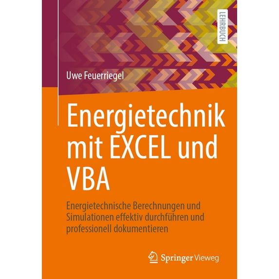 Energietechnik Mit Excel Und VBA: Energietechnische Berechnungen Und ...