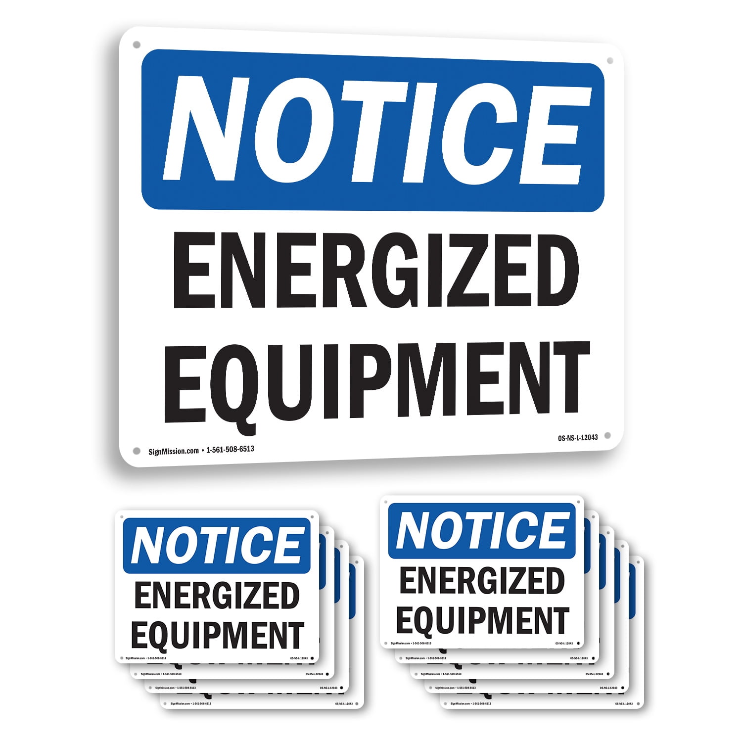 Energized Equipment OSHA Notice Aluminum Sign 24 Inch x 18 Inch - 10 ...